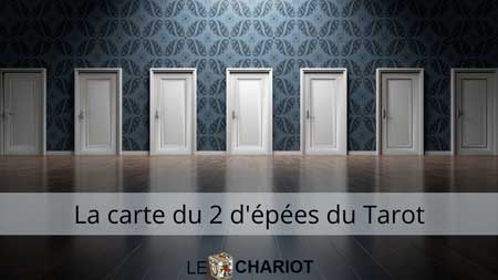 Significations de la carte du deux d’épée dans le Tarot